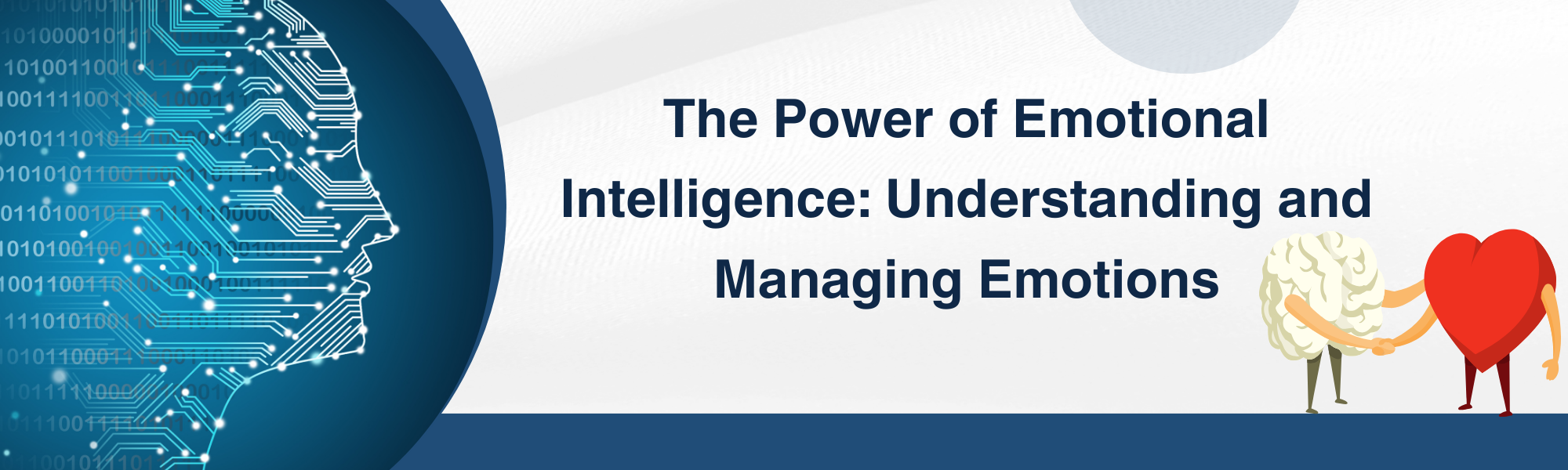 The Power of Emotional Intelligence: Understanding & Managing Emotions